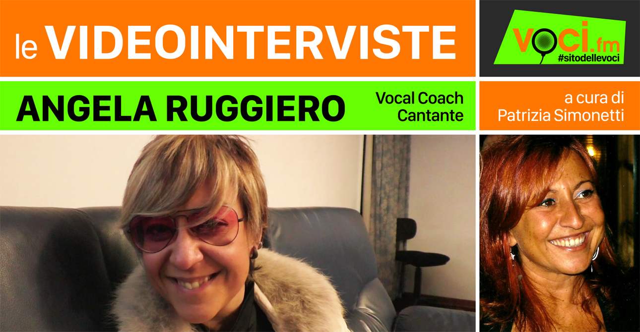 Angela Ruggiero intervista alla cantante e vocal coach - voci.net